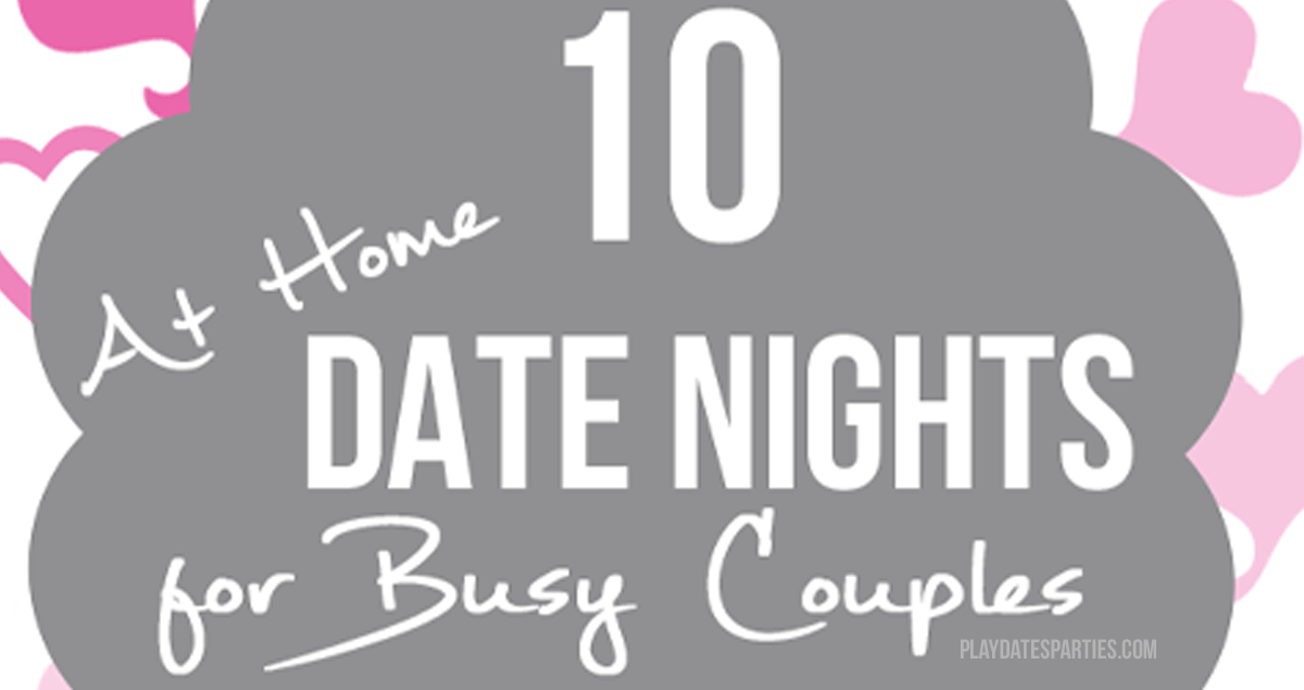 10 Perfect At-Home Date Night Ideas for Busy Couples