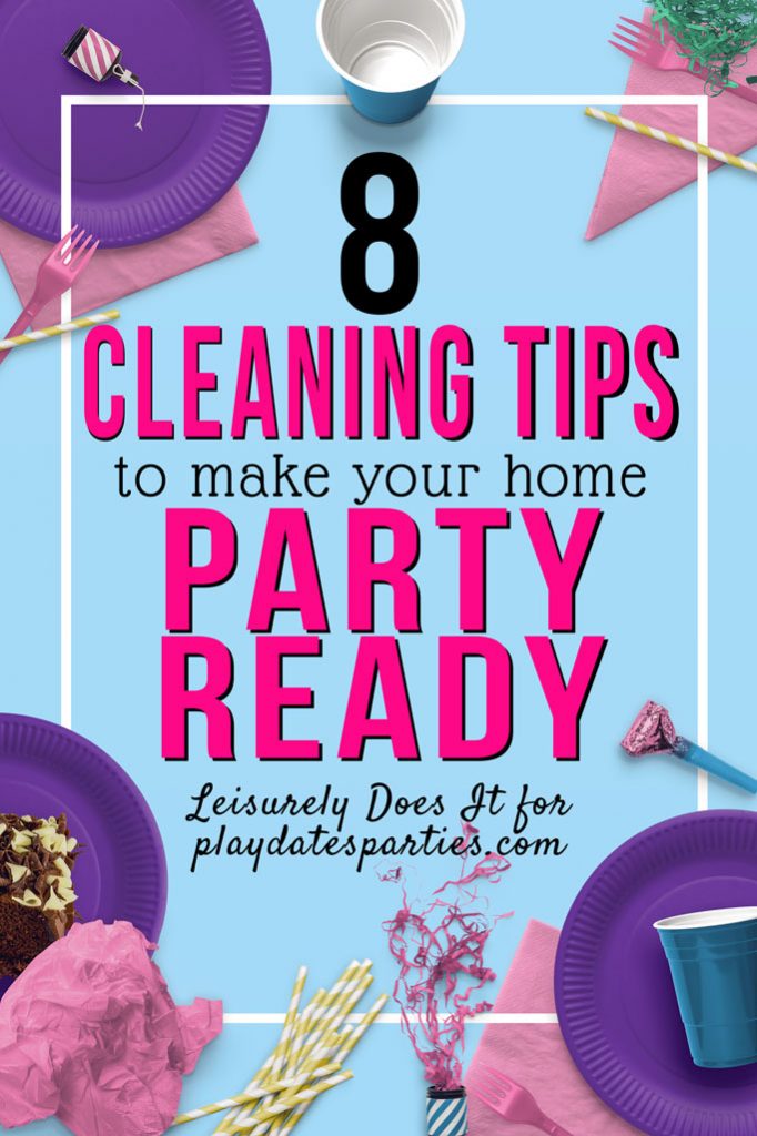 8 Easy Cleaning Tips to Make Your House Party-Ready (Free Pre-Party ...
