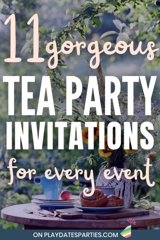 Tea Party Invitations | 11 Classic, but Fun Options
